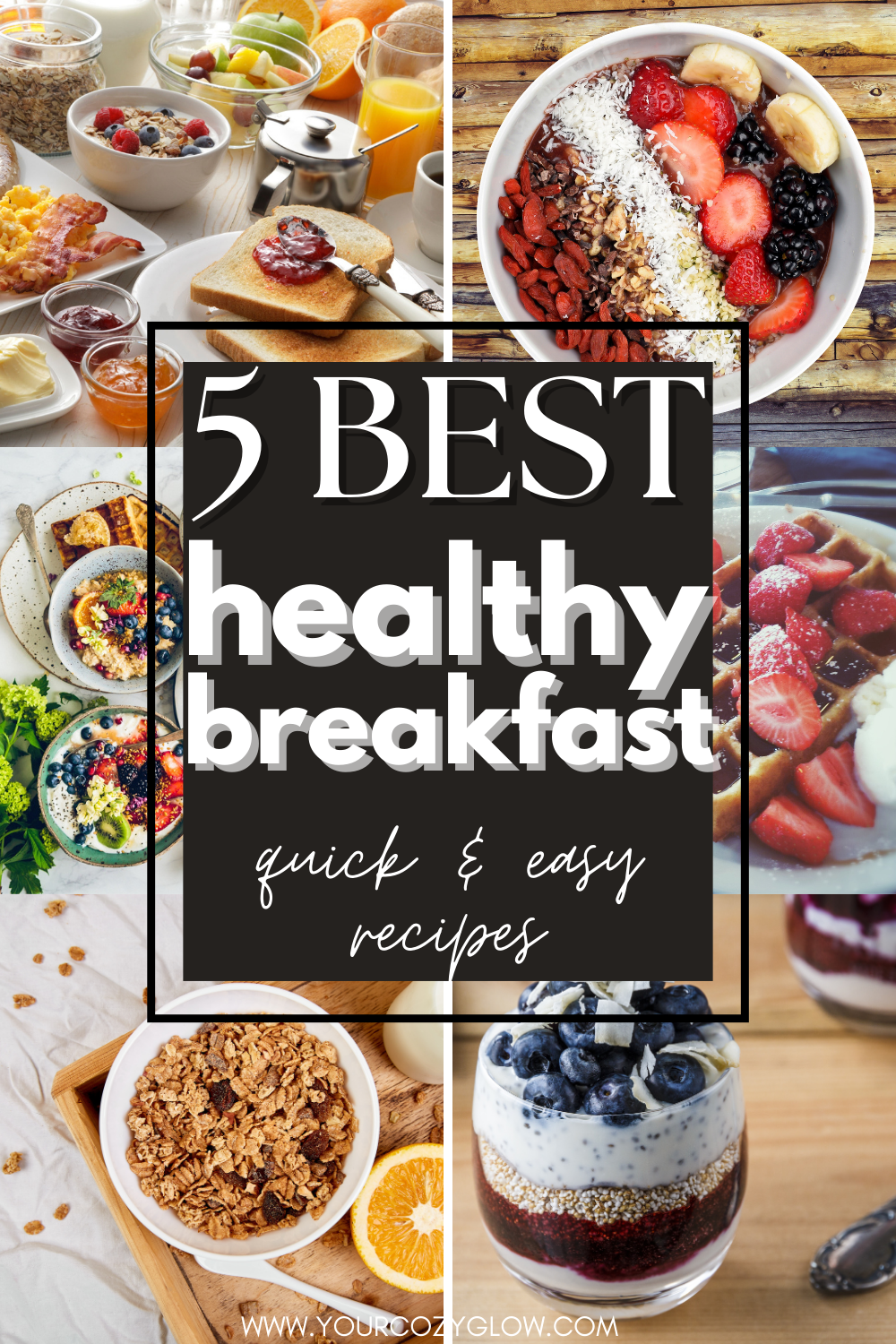 5 Easy, Quick & Healthy Breakfast Recipes for a Productive Morning